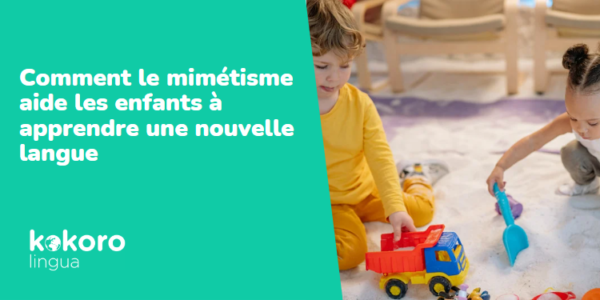 Comment le mimetisme aide les enfants dans l'apprentissage
